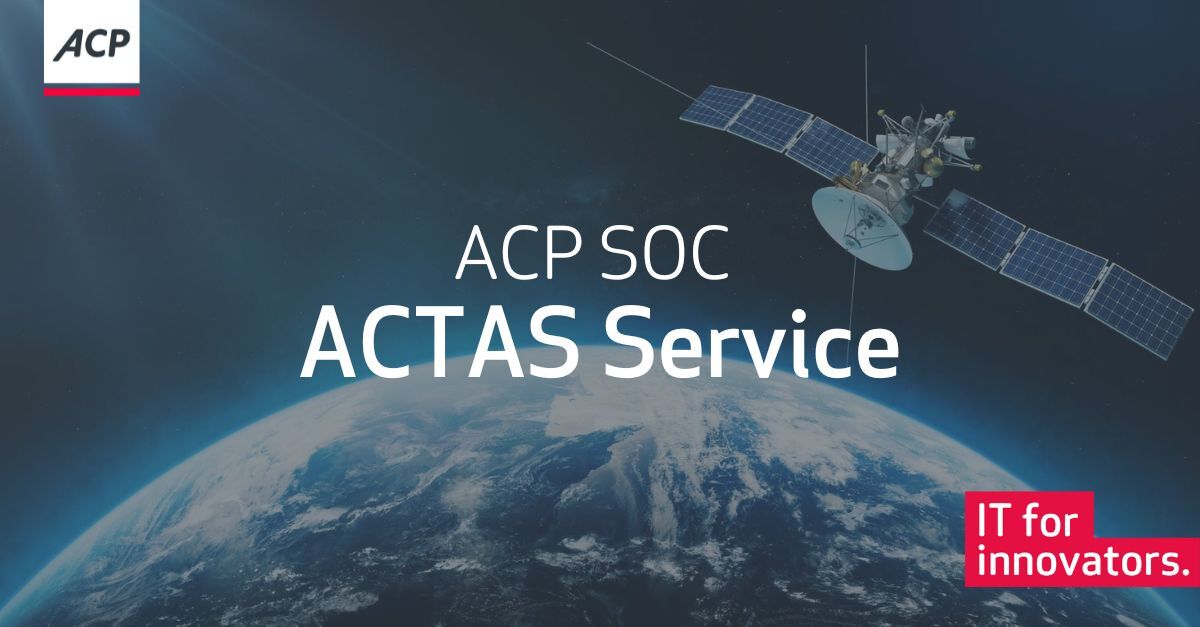 ACTAS Services im ACP SOC | IT-Sicherheit für Unternehmen